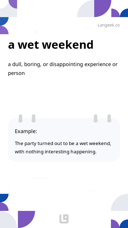 Definition & Meaning of "A wet weekend" | Picture Dictionary