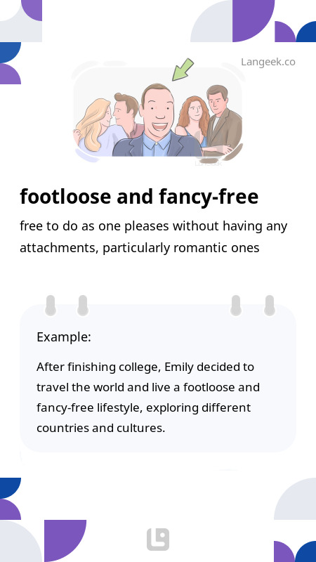 Definition & Meaning of "Footloose and fancy-free" | Picture Dictionary