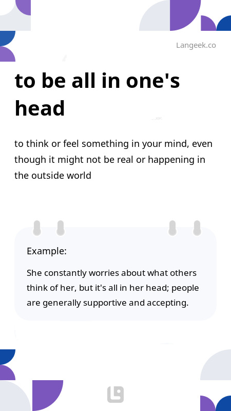 Definition & Meaning of "Be all in head" | Picture Dictionary