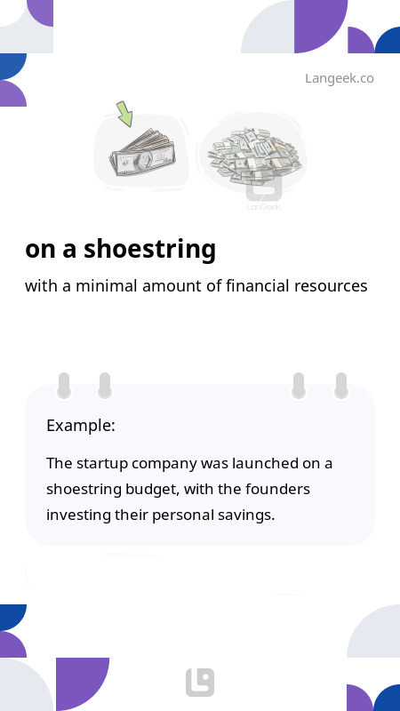 Definition & Meaning of "On a shoestring" | Picture Dictionary