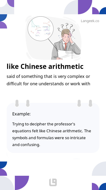 Definition & Meaning of "Like chinese arithmetic" | LanGeek