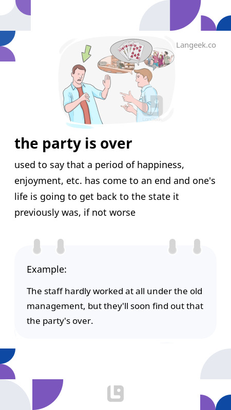 Definition & Meaning of "Party is over" | Picture Dictionary