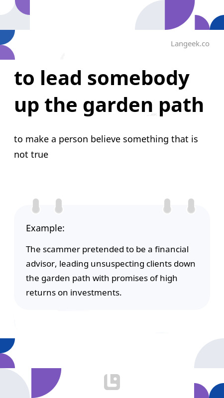 Definition & Meaning of "Lead up the garden path" | Picture Dictionary