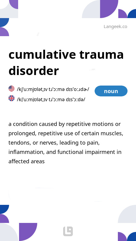 Definition & Meaning of "Cumulative trauma disorder" | LanGeek