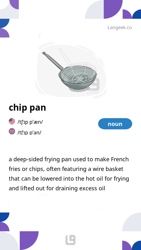Definition & Meaning of "Chip pan" | LanGeek