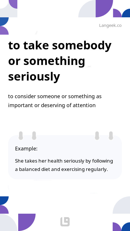 Definition & Meaning of "Take seriously" | Picture Dictionary