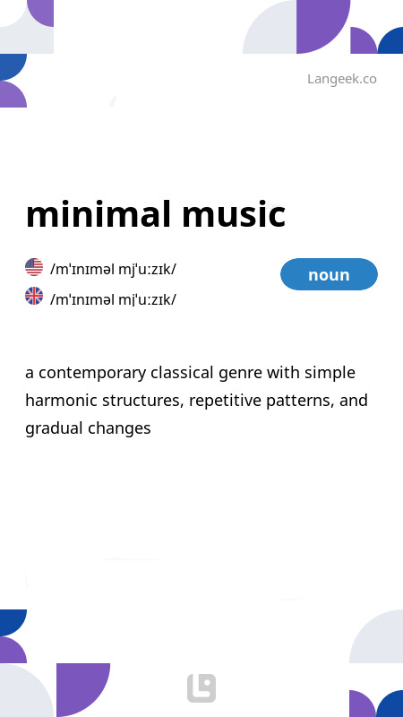 Definition & Meaning of "Minimal music" | LanGeek