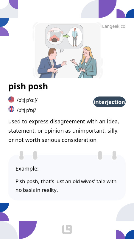 Definition & Meaning of "Pish posh" | Picture Dictionary