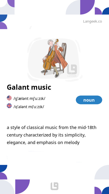 Definition & Meaning of "Galant music" | Picture Dictionary