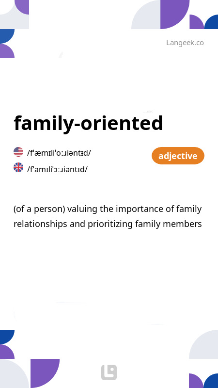 Definition & Meaning of "Family-oriented" | Picture Dictionary