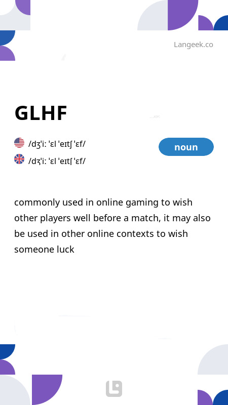 Definition & Meaning of "Glhf" | Picture Dictionary