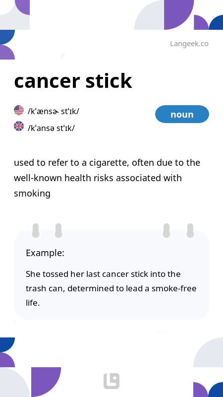 Definition & Meaning of "Cancer stick" | Picture Dictionary