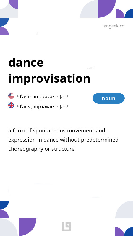 Definition & Meaning of "Dance improvisation" | LanGeek