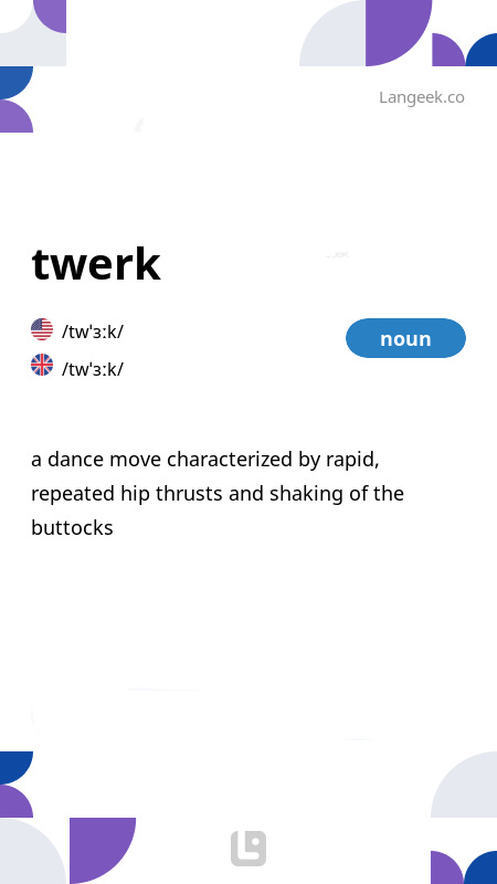 Definition & Meaning of "Twerk" | Picture Dictionary
