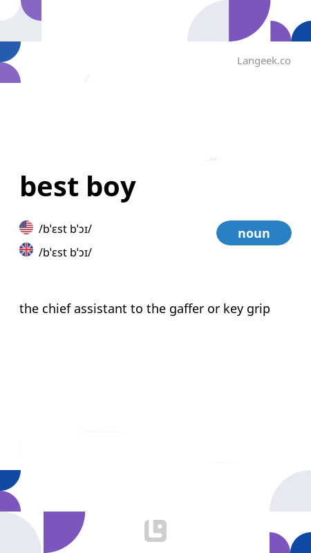 Definition & Meaning of "Best boy" | Picture Dictionary