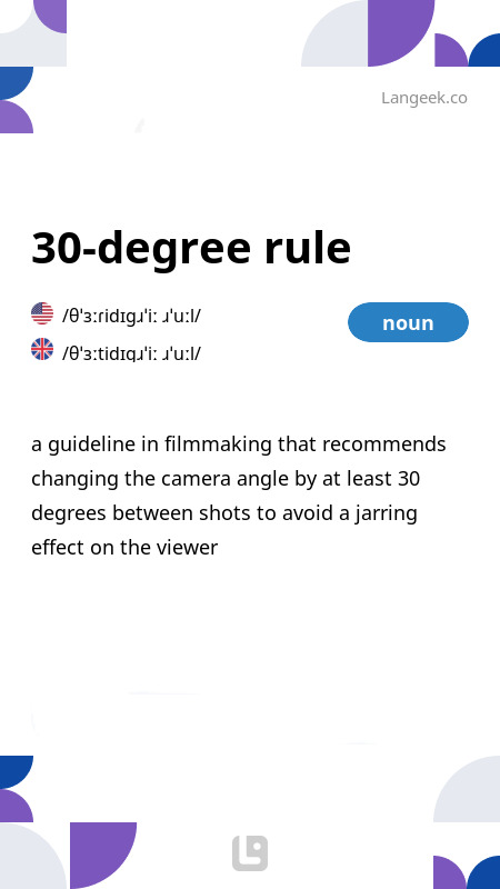 Definition & Meaning of "30-degree rule" | Picture Dictionary