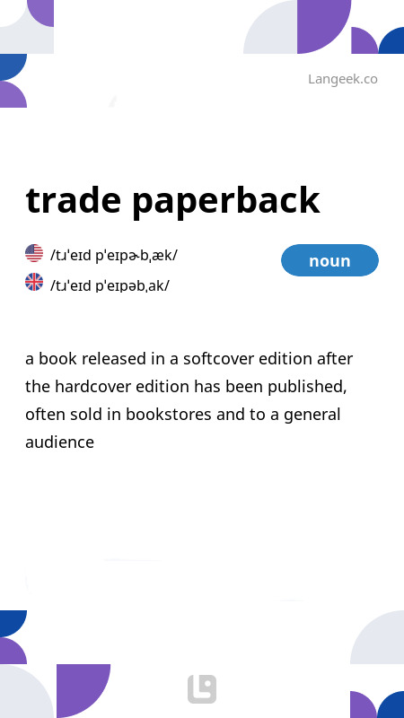Definition & Meaning of "Trade paperback" | LanGeek
