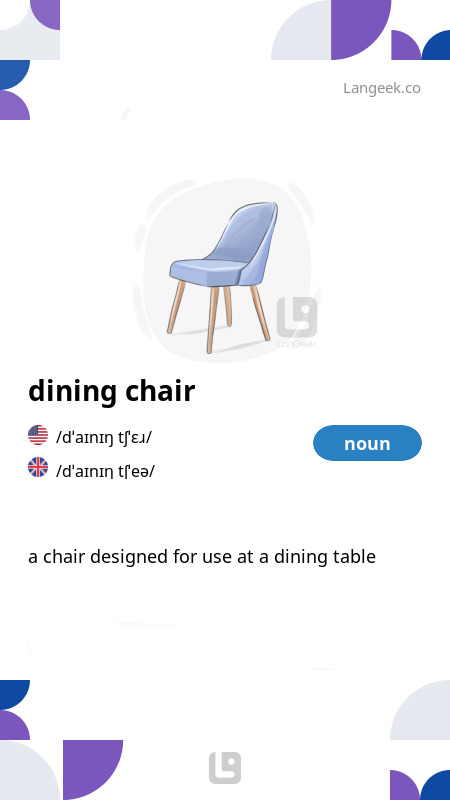 Definition & Meaning of "Dining chair" | LanGeek