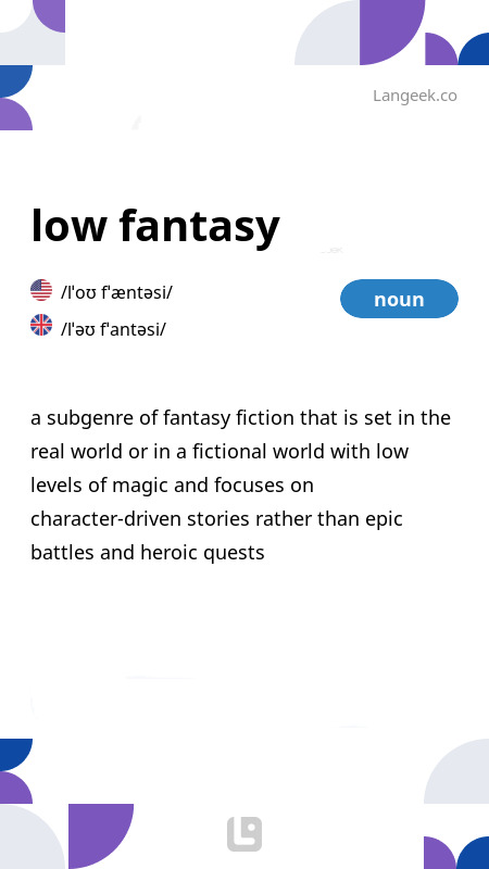 Definition & Meaning of "Low fantasy" | Picture Dictionary