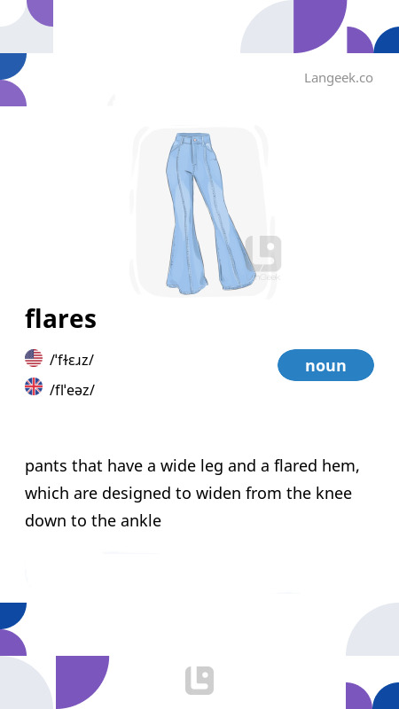 Definition & Meaning of "Flares" | Picture Dictionary