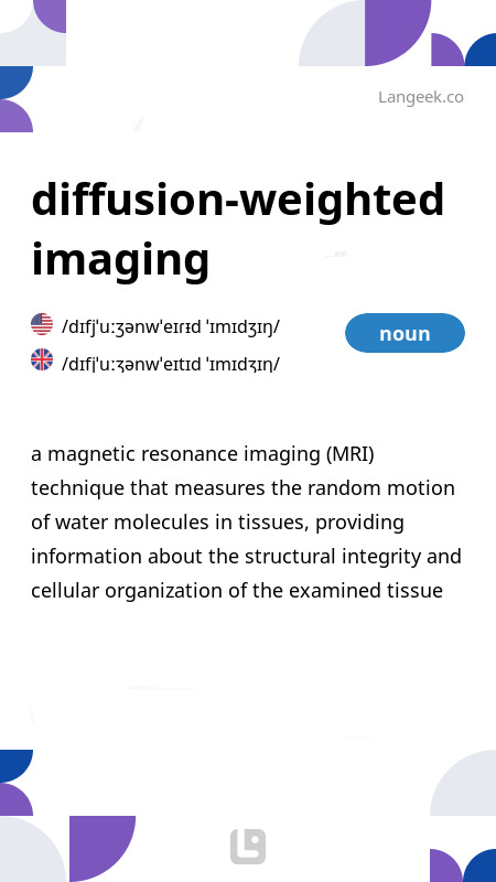 Definition & Meaning of "Diffusion-weighted imaging" | Picture Dictionary
