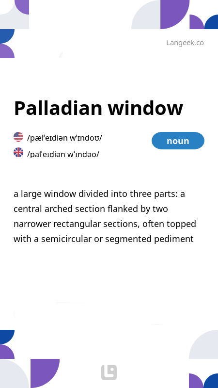 Definition & Meaning of "Palladian window" | Picture Dictionary