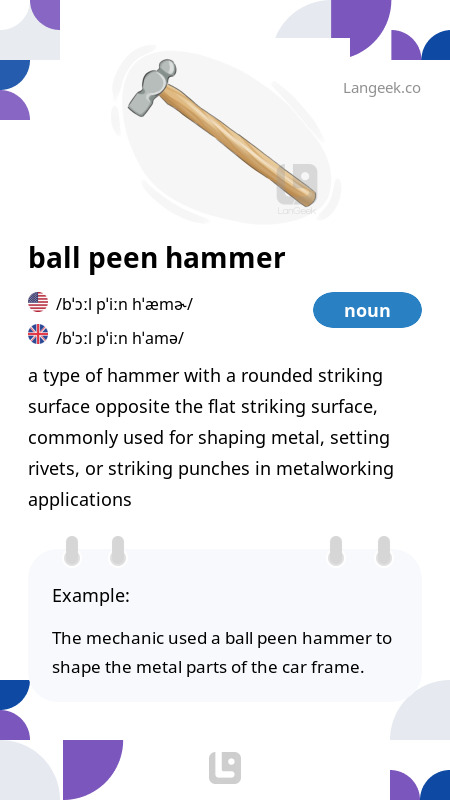 Definition & Meaning of "Ball peen hammer" | Picture Dictionary