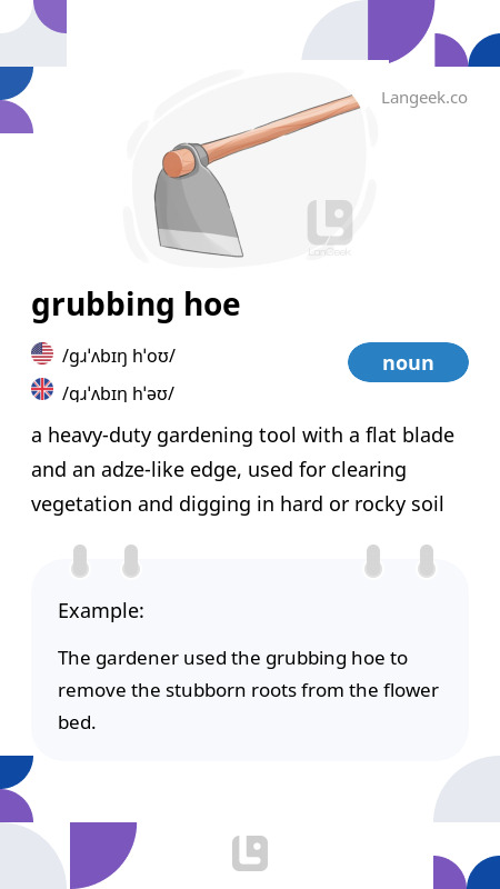 Definition & Meaning of "Grubbing hoe" | Picture Dictionary