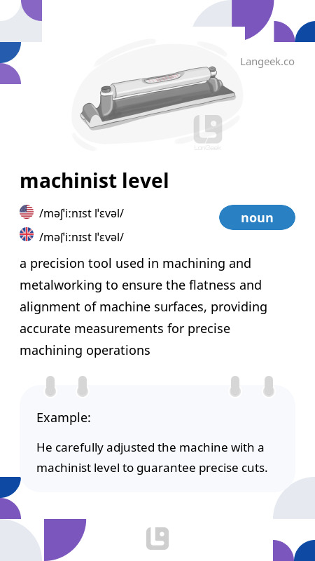 Definition & Meaning of "Machinist level" | Picture Dictionary