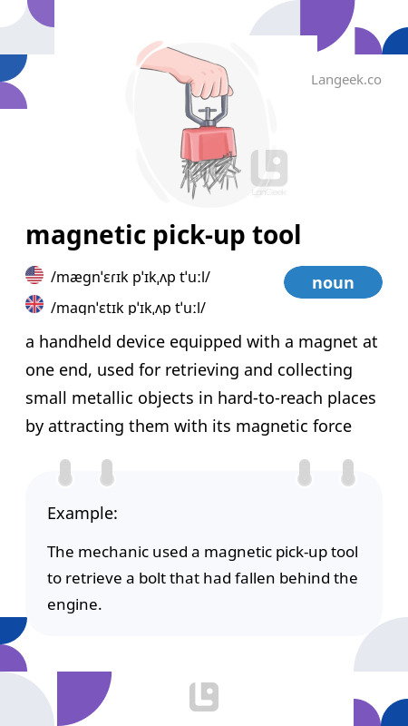 Definition & Meaning of "Magnetic pick-up tool" | Picture Dictionary