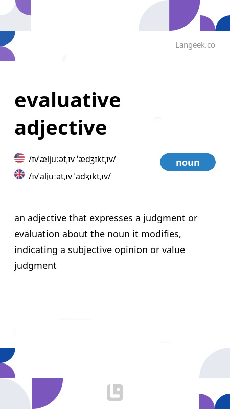 Definition & Meaning of "Evaluative adjective" | Picture Dictionary