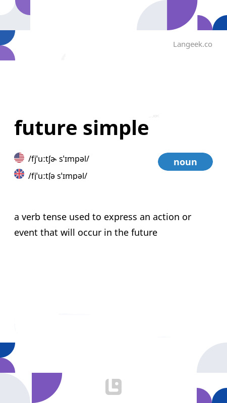 Definition & Meaning of "Future simple" | Picture Dictionary