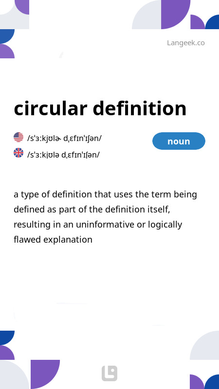 Definition & Meaning of "Circular definition" | Picture Dictionary