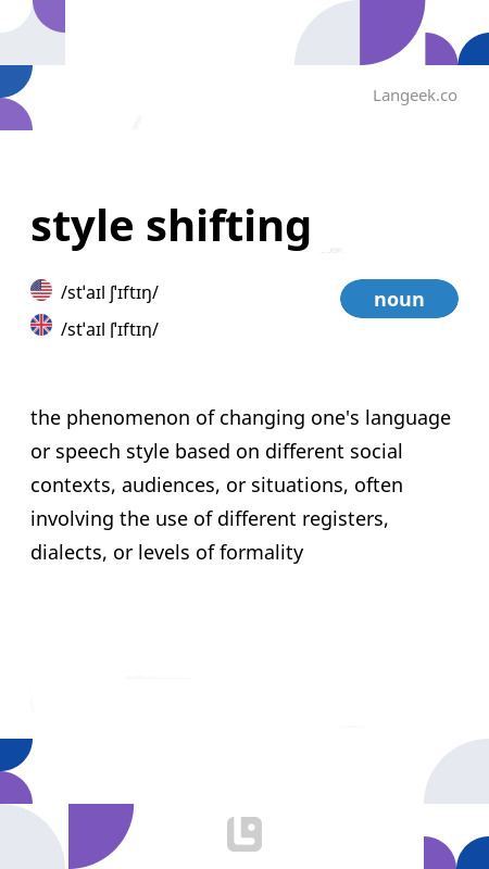 Definition & Meaning of "Style shifting" | Picture Dictionary