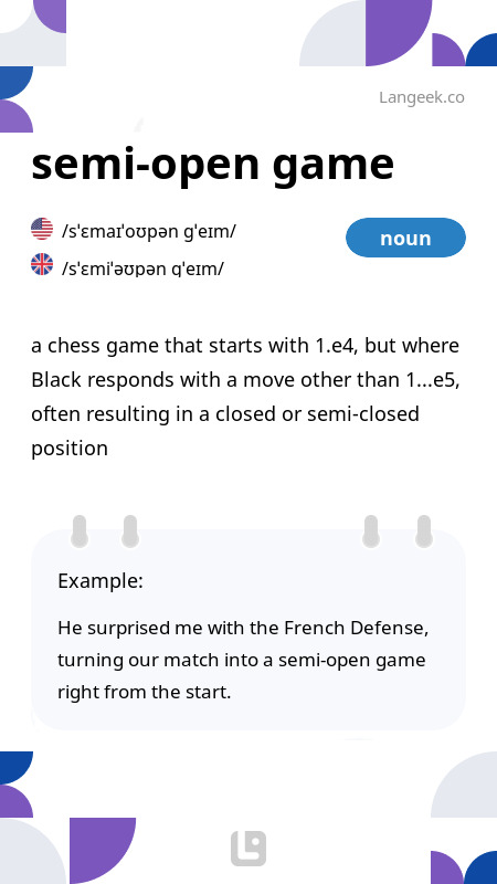 Definition & Meaning of "Semi-open game" | LanGeek