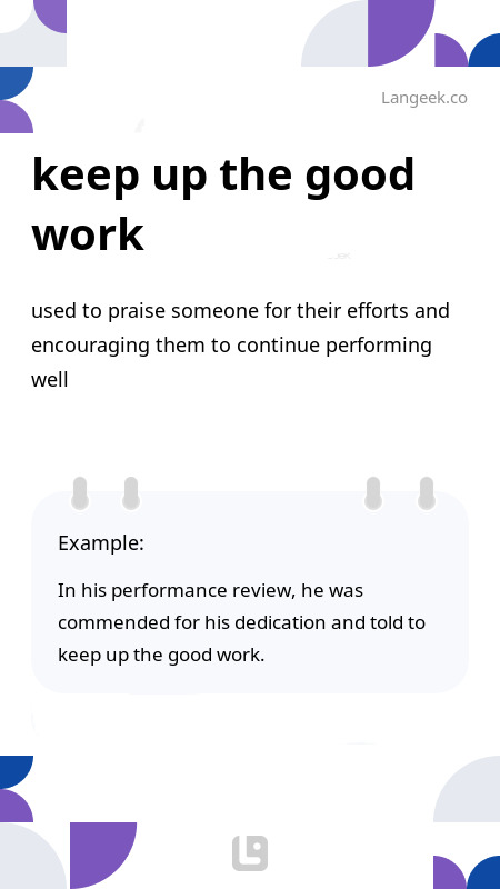 Definition & Meaning of "Keep up the good work" | Picture Dictionary