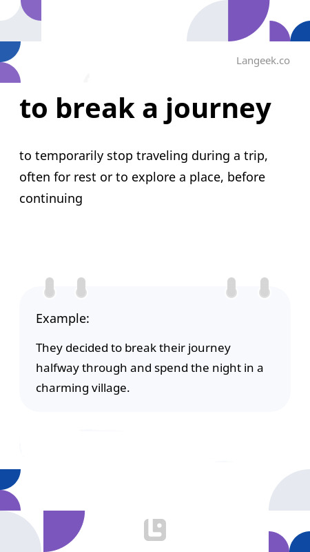 Definition & Meaning of "Break a journey" | Picture Dictionary