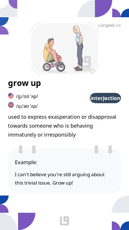 Definition & Meaning of "Grow up" | Picture Dictionary