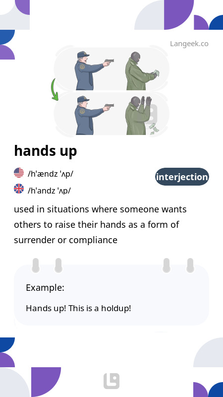 Definition & Meaning of "Hands up" | LanGeek