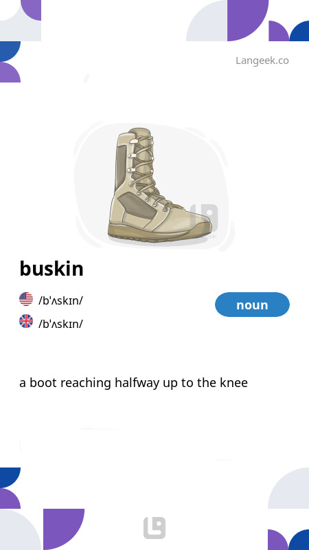 Definition & Meaning of "Buskin" | LanGeek