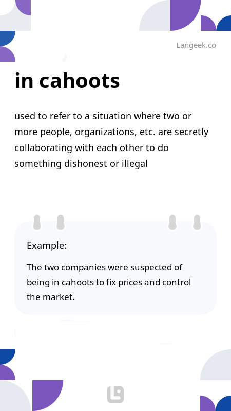 Definition & Meaning of "In cahoots" | Picture Dictionary