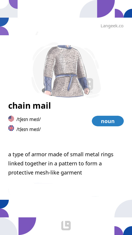 Definition & Meaning of "Chain mail" | LanGeek