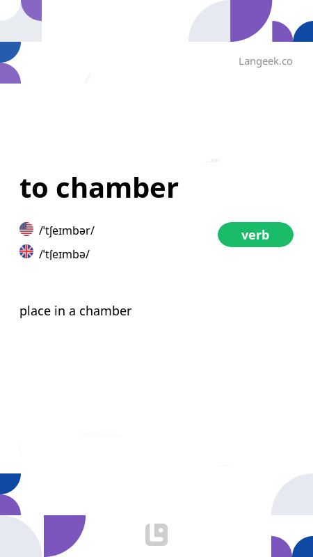 Definition & Meaning of "Chamber" | Picture Dictionary