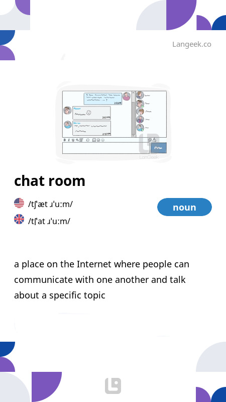 Definition & Meaning of "Chat room" | LanGeek