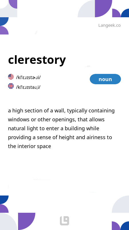 Definition & Meaning of "Clerestory" | LanGeek
