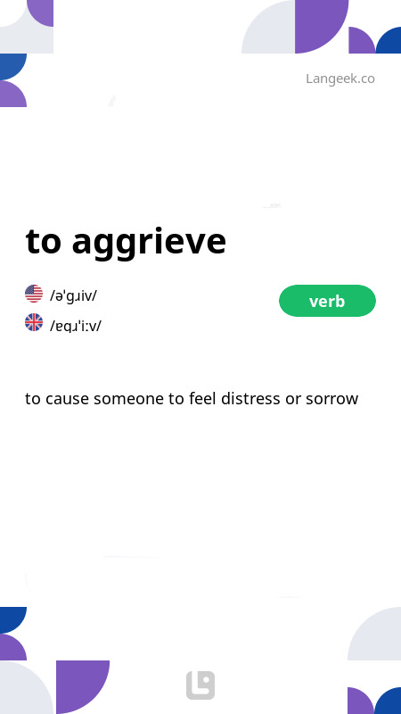 Definition & Meaning of "Aggrieve" | Picture Dictionary