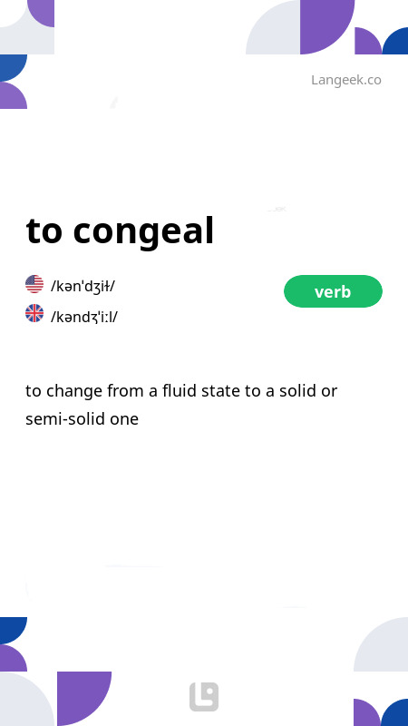 Definition & Meaning of "Congeal" | Picture Dictionary