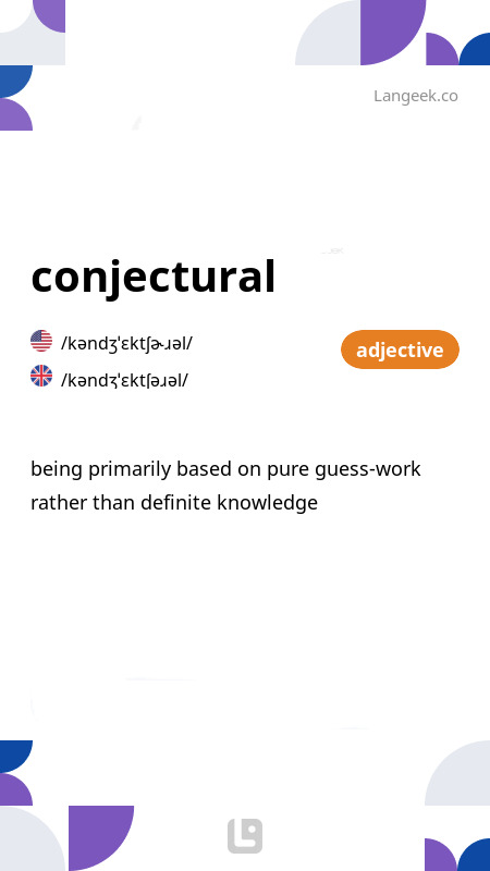 Definition & Meaning of "Conjectural" | Picture Dictionary