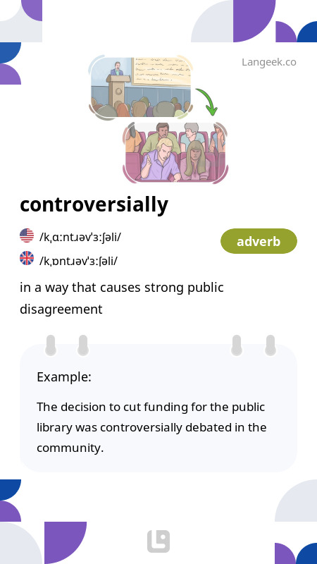 Definition & Meaning of "Controversially" | Picture Dictionary