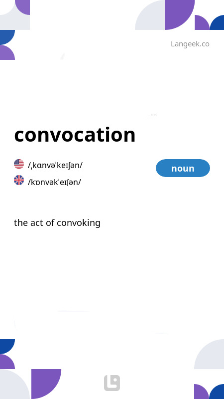Definition & Meaning of "Convocation" | LanGeek